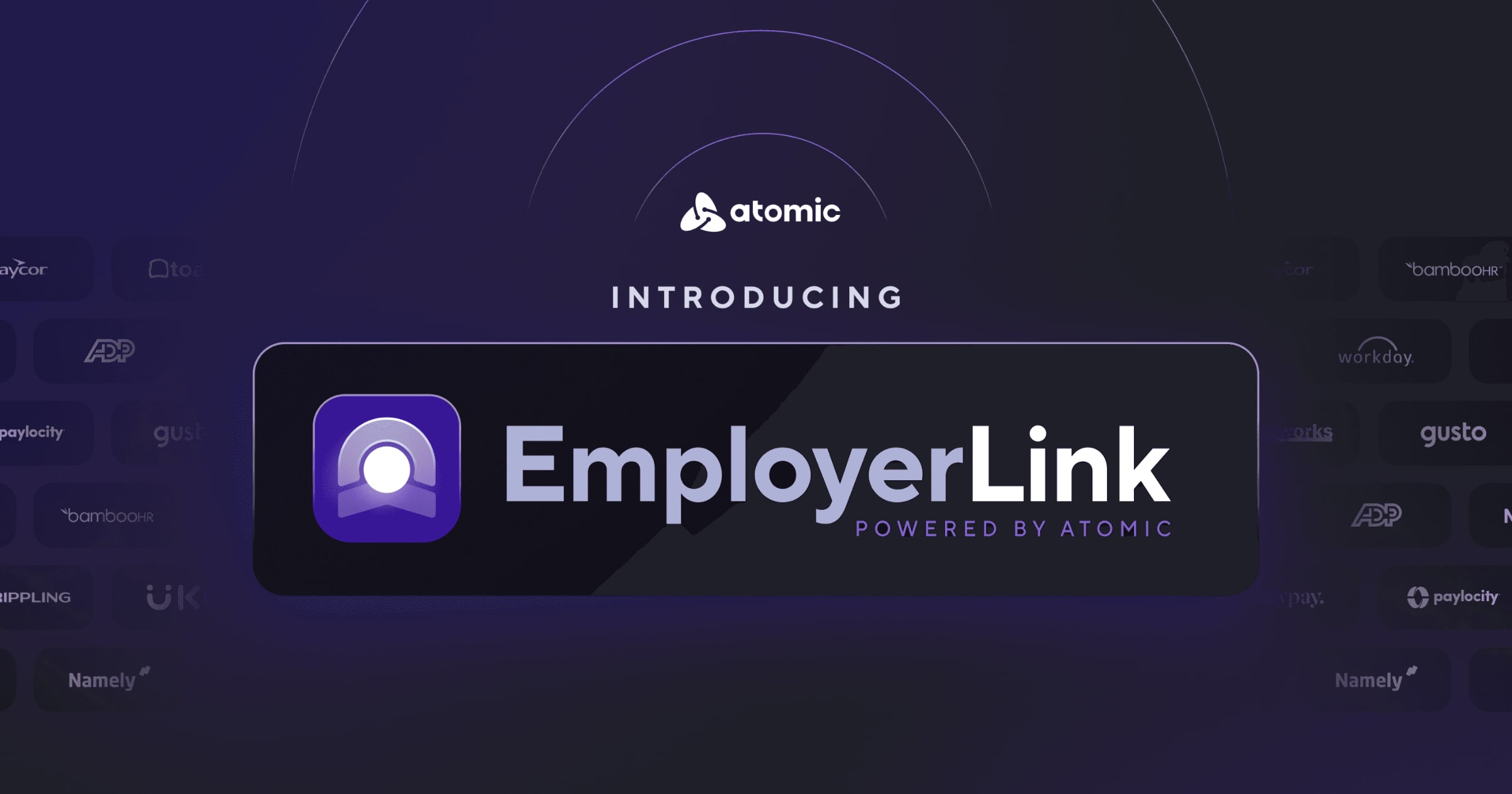 Introducing Atomic’s EmployerLink Solutions Suite With Broader Coverage Of Employer And Human ...
