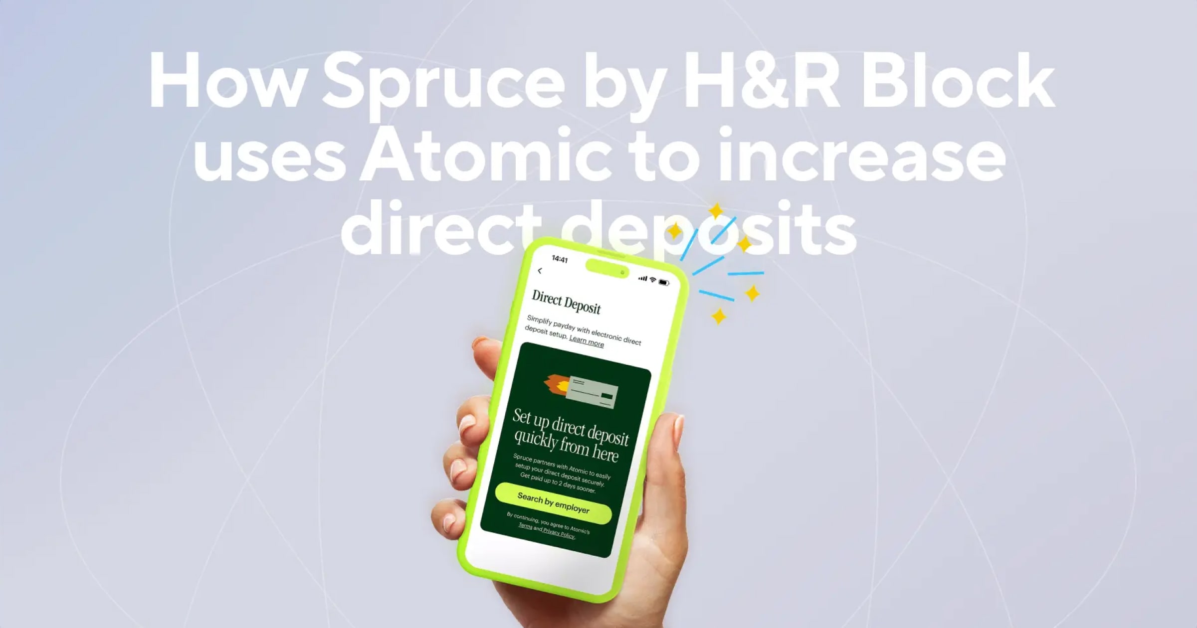 How Spruce by H&R Block uses Atomic to increase direct deposits